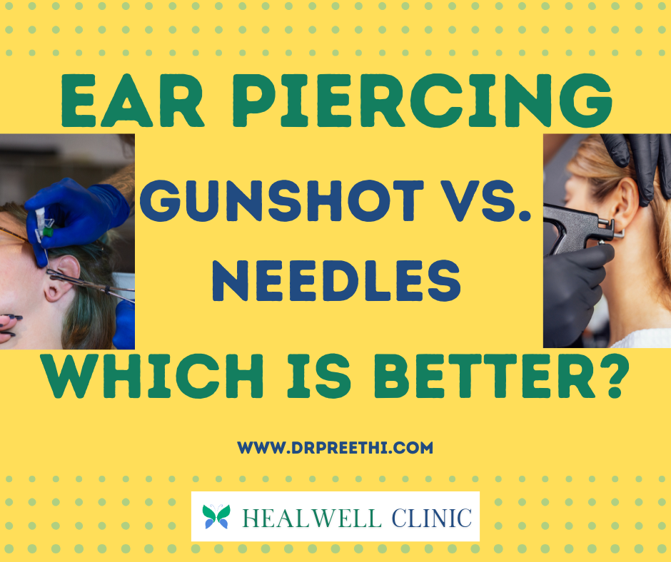 Ear Piercing: Gunshot vs. Needle – An ENT Perspective – Dr. Preethi ...