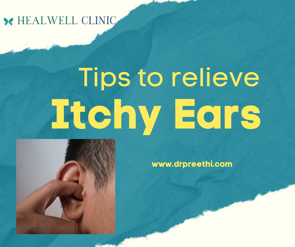 How to Relieve Itchy Ears: Top Tips – Dr. Preethi Umamaheswaran MS DNB ...
