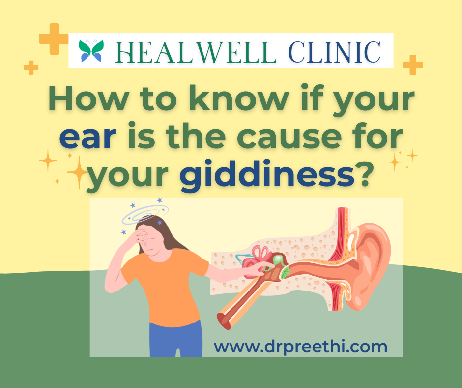 how to know if your ear is the cause for your giddiness? – Dr. Preethi ...